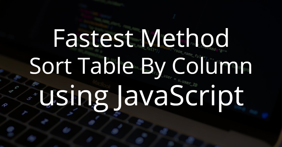 Sort Table By Column Using JavaScript Text Sort Number Sort WebDesires